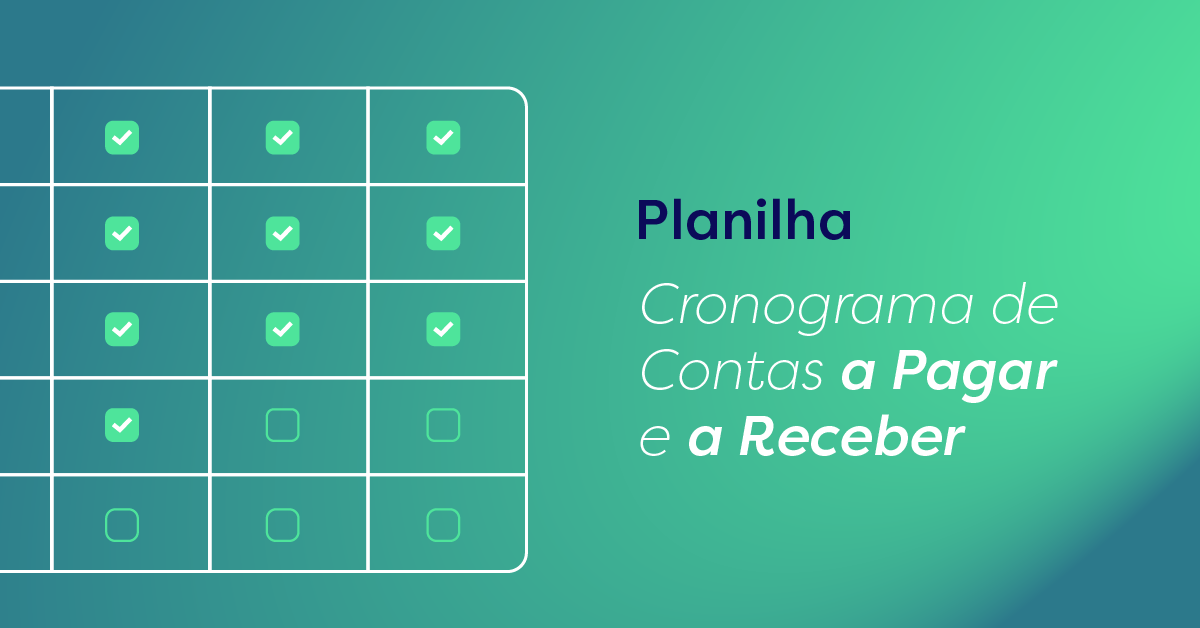[Planilha] Cronograma de Contas a Pagar e a Receber