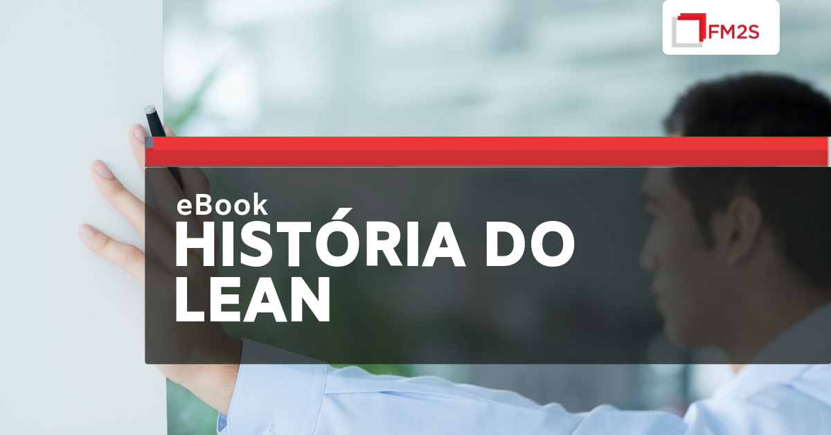 FM2S - E-book História do Lean