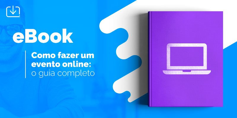 Como fazer um evento online: O guia completo
