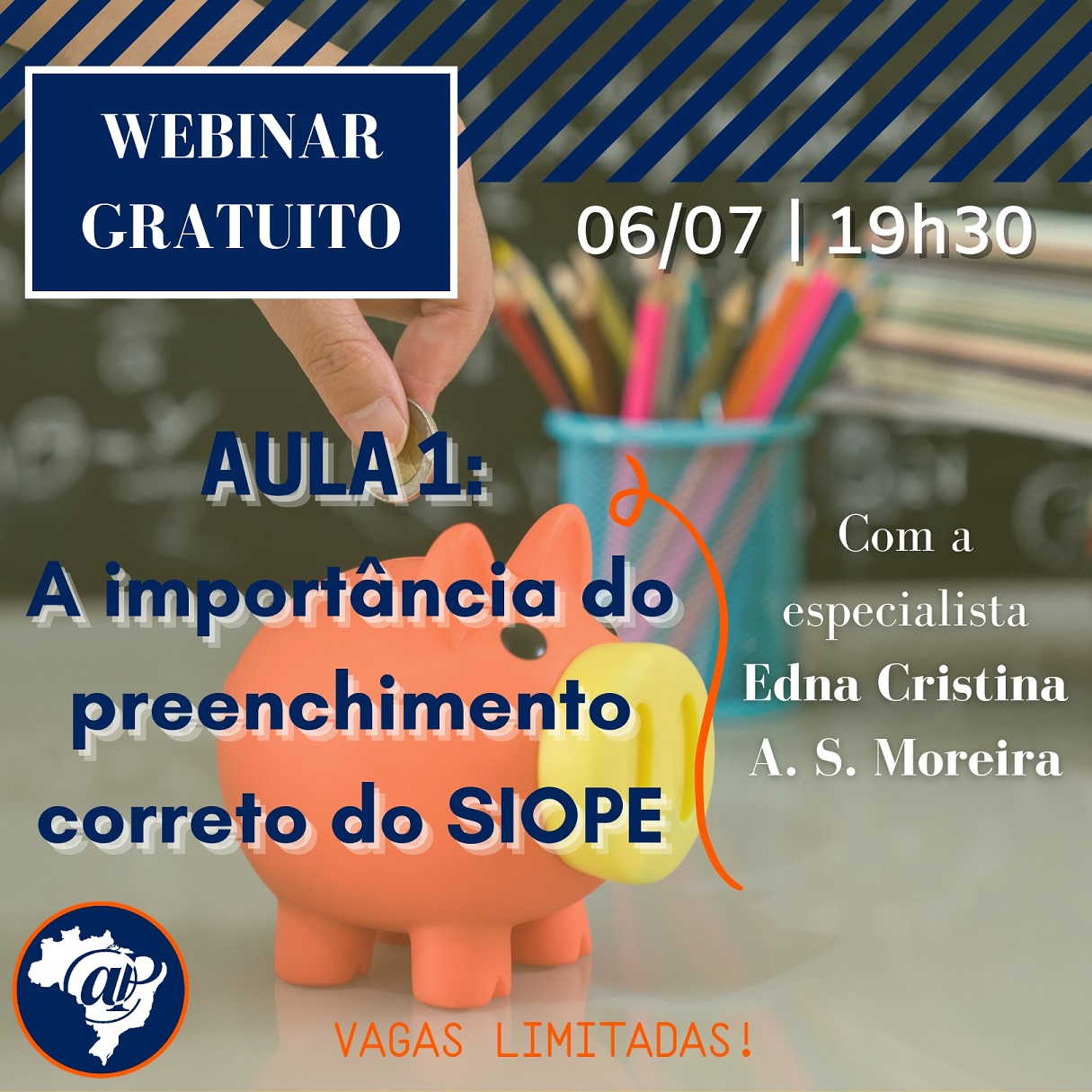 WEBINAR Aula 1: A importância do preenchimento correto do SIOPE