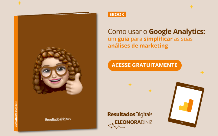 Como usar o Google Analytics: guia para simplificar suas análises [eBook]