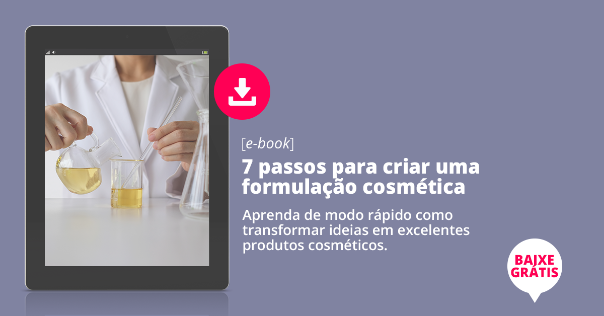 [e-book] 7 passos para criar uma formulação cosmética