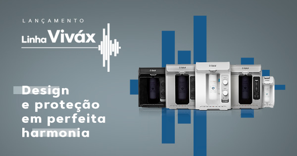 Linha Viváx IBBL - Design e Proteção em Perfeita Harmonia