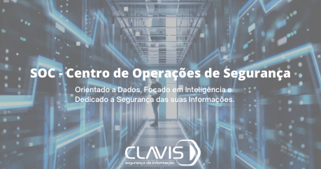 SOC - Centro de Operações de Segurança
