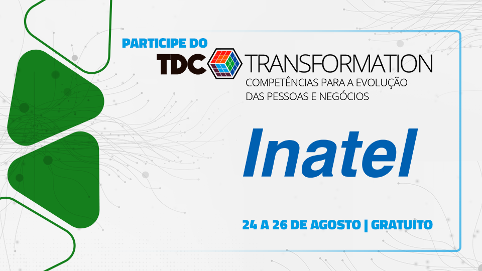 Inatel e TDC Online trazem muito conteúdo Gratuito