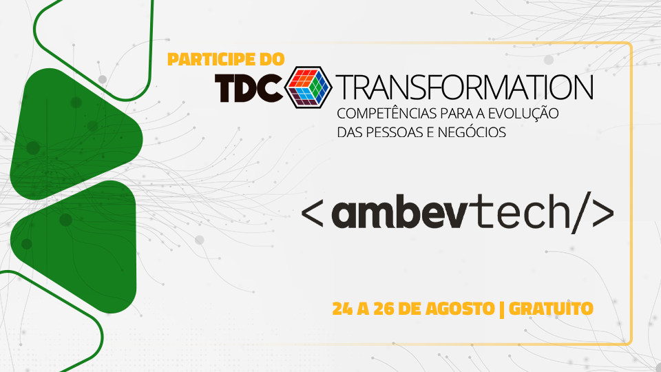 Ambev Tech e TDC Online trazem muito conteúdo Gratuito