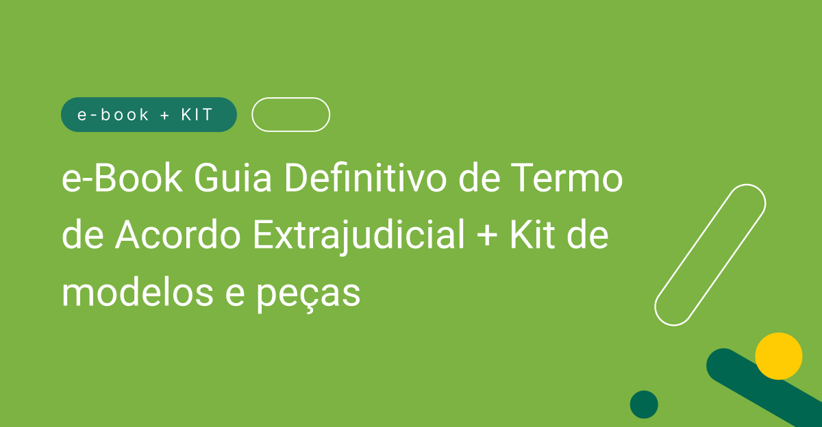 e-book Guia Definitivo de Termo de Acordo Extrajudicial + Kit de ...