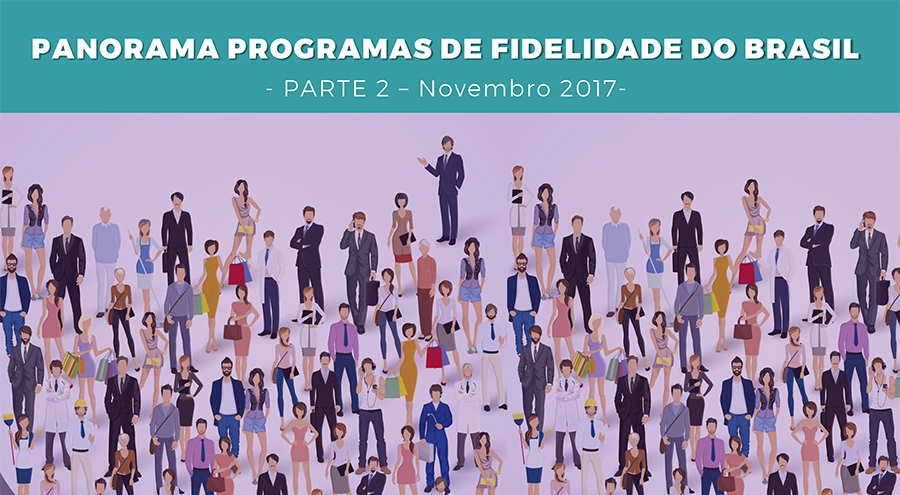 Panorama Programas de Fidelidade do Brasil - Parte II