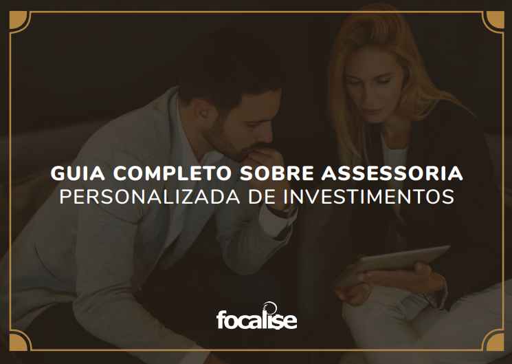 Guia completo sobre assessoria personalizada de investimentos