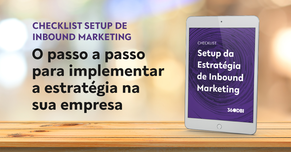 Checklist Setup da Estratégia de Inbound Marketing | 360DBI