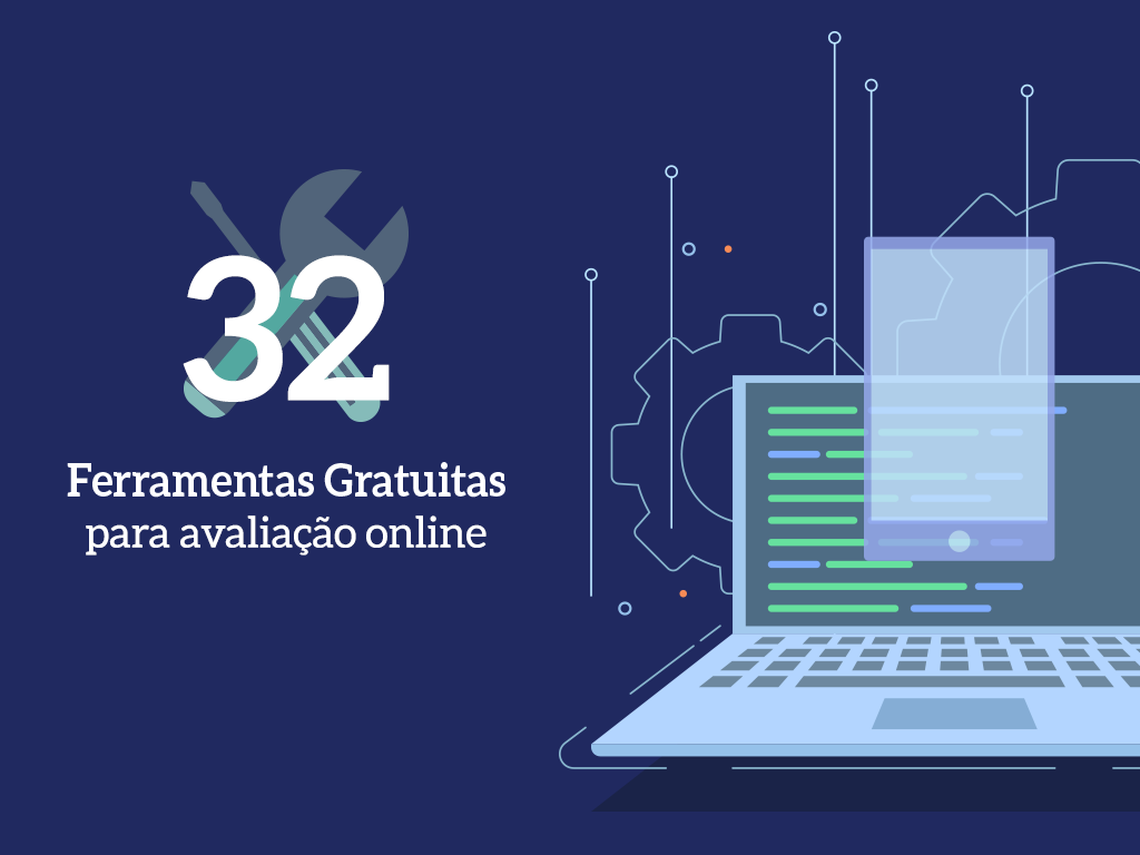 [Guia] 32 Ferramentas gratuitas para avaliações online