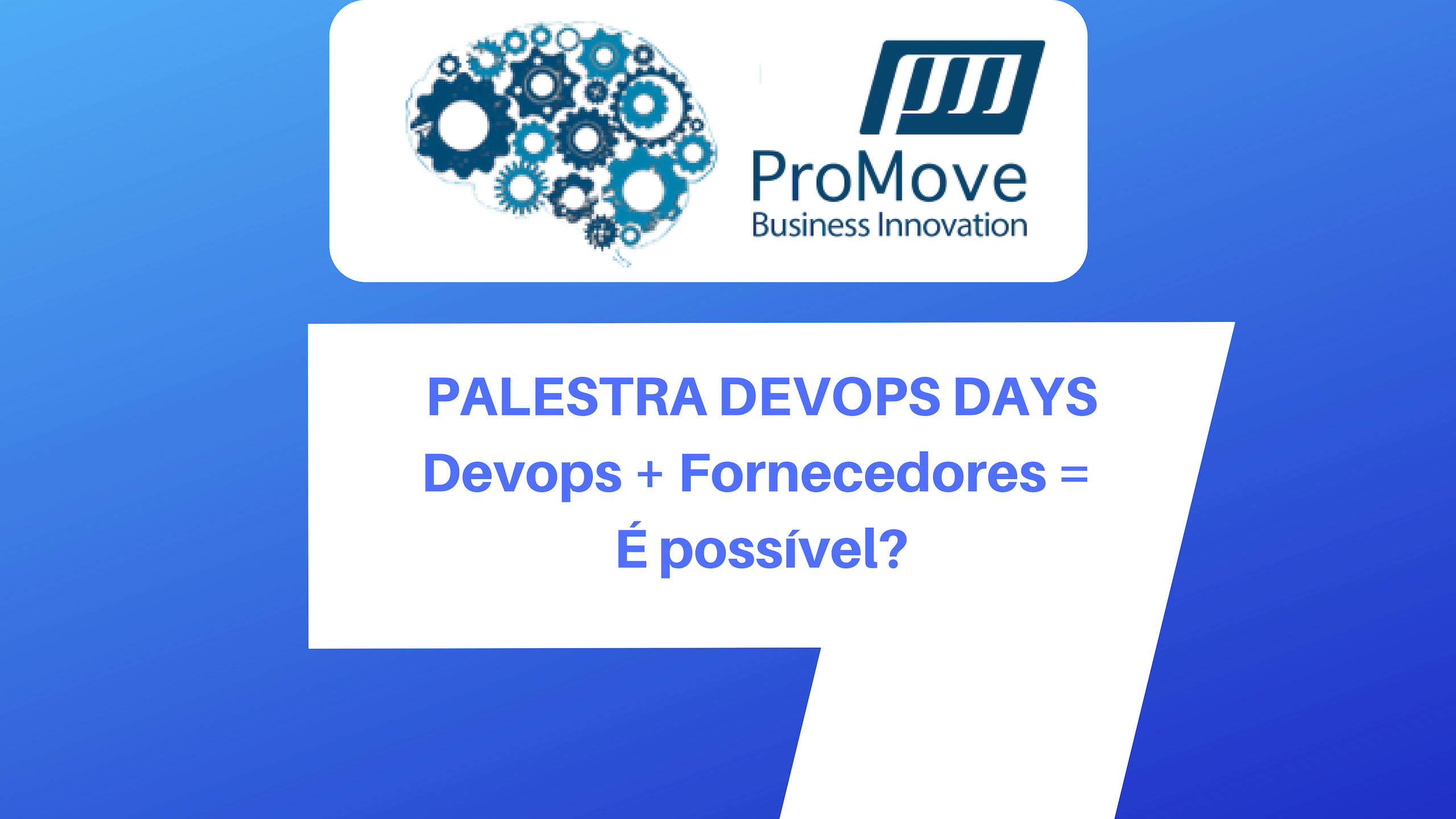 Devops + Fornecedores = é possível? Apresentação DevOps Days