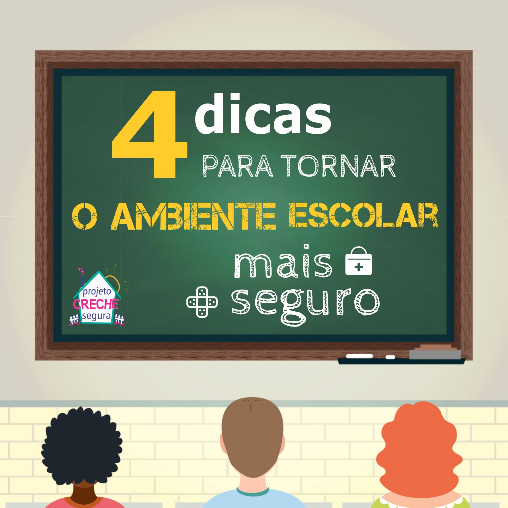 4 Dicas para tornar o ambiente escolar mais seguro